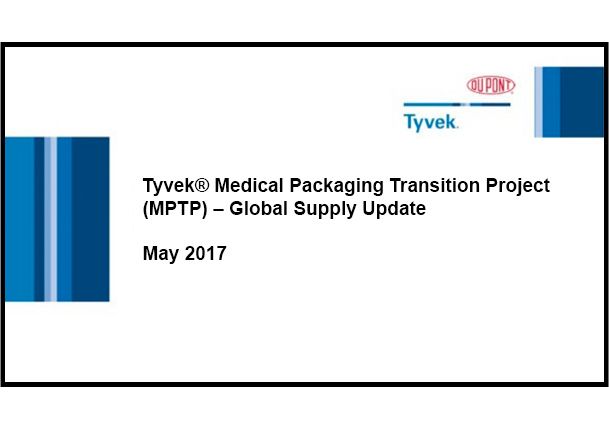 Tyvek® Medical Packaging Transition Project